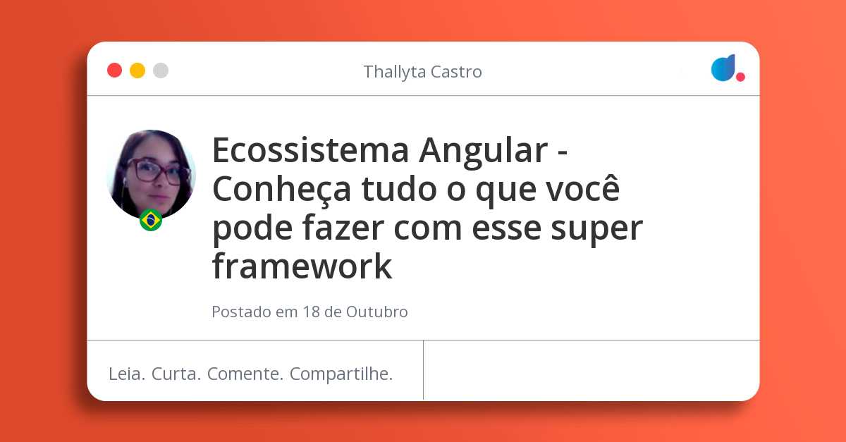 Ecossistema Angular - Conheça tudo o que você pode fazer com esse super ... Ecossistema Angular - Conheça tudo o que você pode fazer com esse super ...