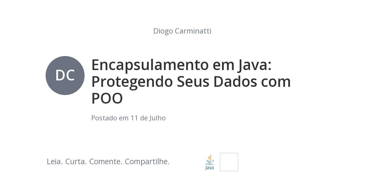 Encapsulamento em Java: Protegendo Seus Dados com POO