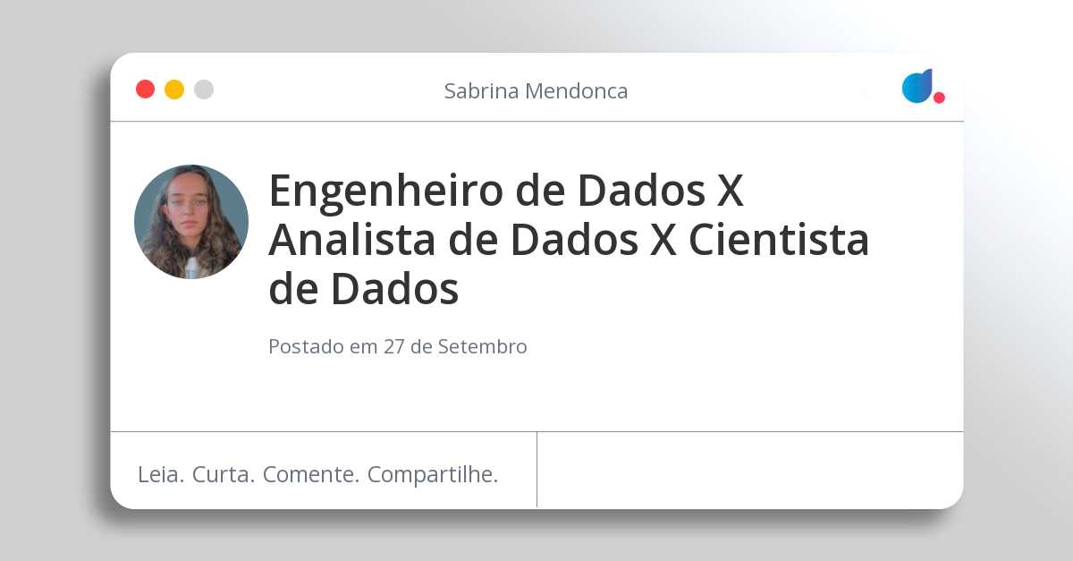 Engenheiro de Dados X Analista de Dados X Cientista de Dados