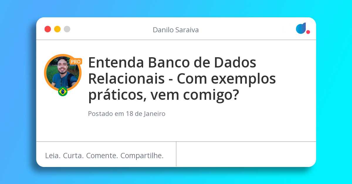Entenda Banco de Dados Relacionais - Com exemplos práticos, vem comigo?