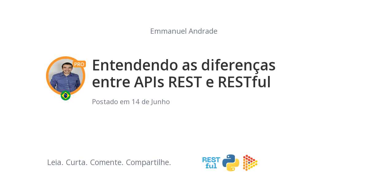Entendendo as diferenças entre APIs REST e RESTful Entendendo as diferenças entre APIs REST e RESTful