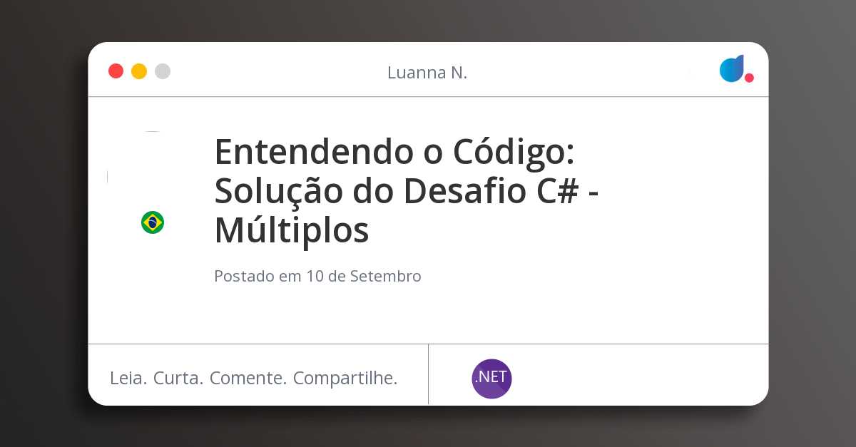 Entendendo o Código: Solução do Desafio C# - Múltiplos