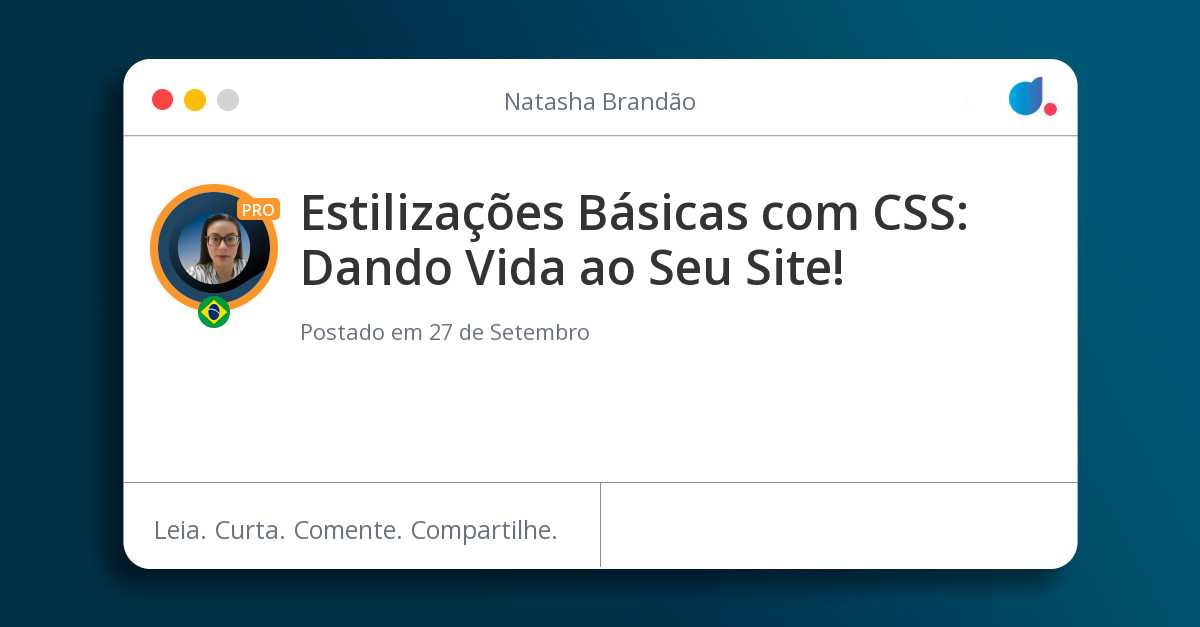Estilizações Básicas com CSS: Dando Vida ao Seu Site!