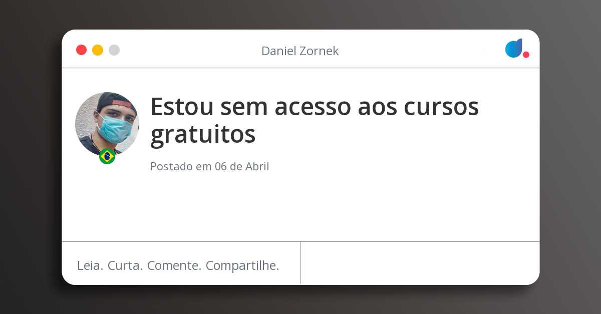 Estou sem acesso aos cursos gratuitos