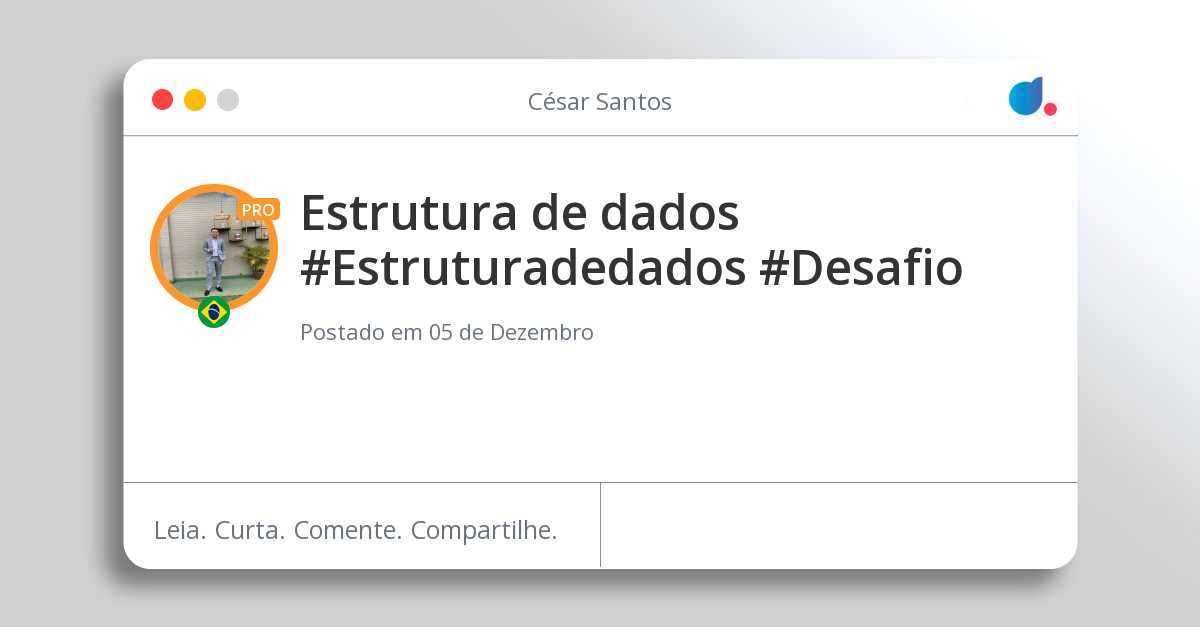 Estrutura de dados #Estruturadedados #Desafio