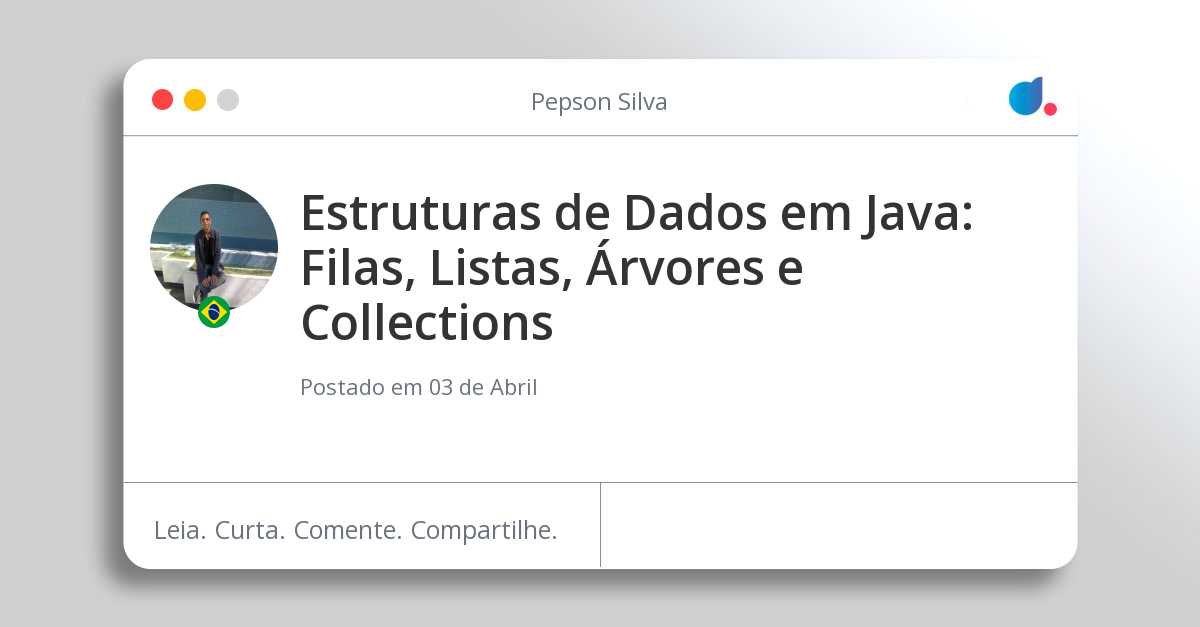 Estruturas de Dados em Java: Filas, Listas, Árvores e Collections