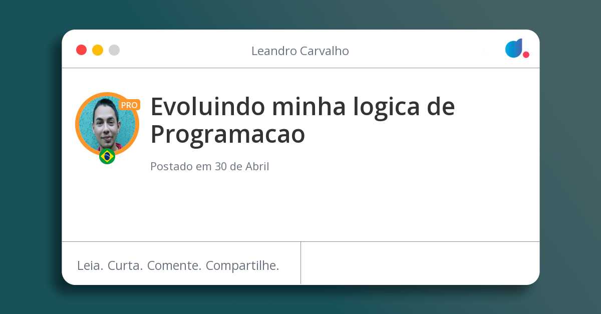Evoluindo minha logica de Programacao