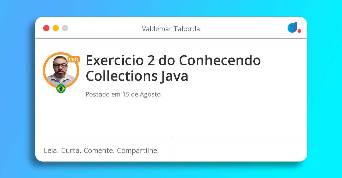 Exercicio 2 do Conhecendo Collections Java Exercicio 2 do Conhecendo Collections Java