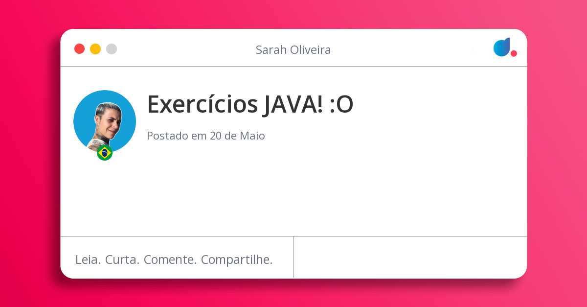 Exercícios JAVA! :O