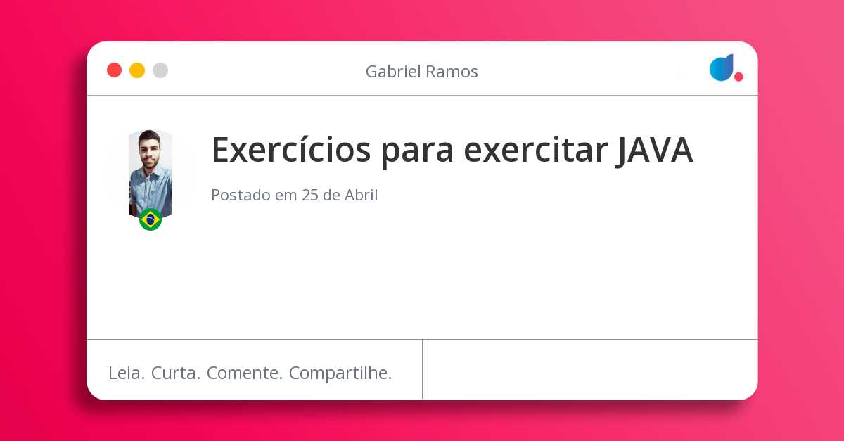 Exercícios para exercitar JAVA
