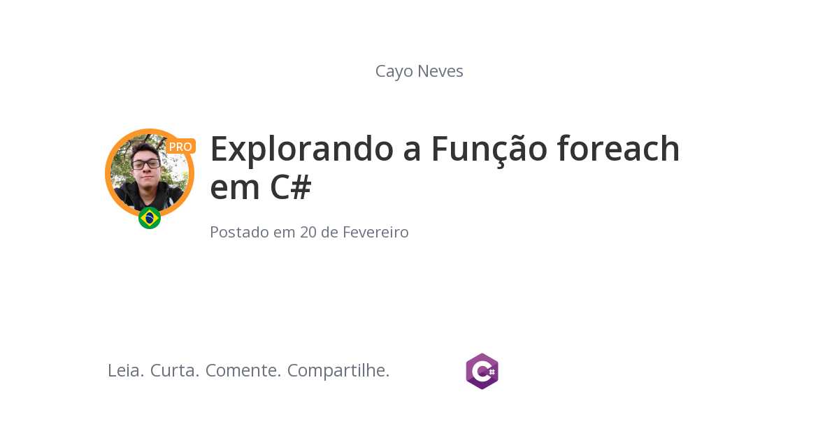 Explorando a Função foreach em C# Explorando a Função foreach em C#