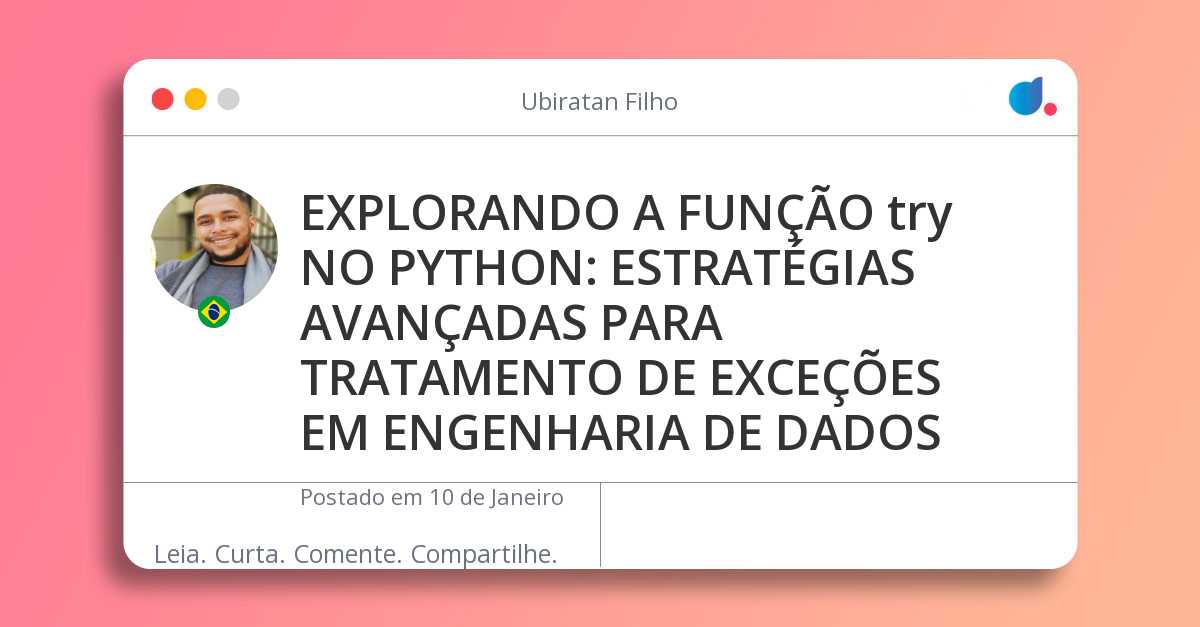 EXPLORANDO A FUNÇÃO try NO PYTHON: ESTRATÉGIAS AVANÇADAS PARA ...