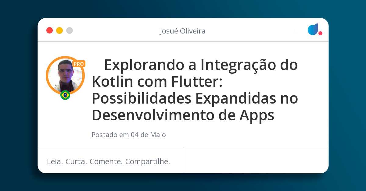 🌐 Explorando a Integração do Kotlin com Flutter: Possibilidades ...