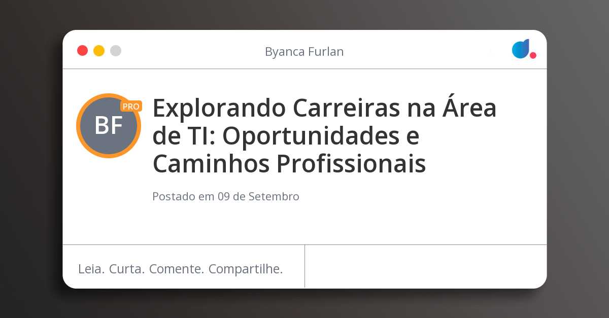 Explorando Carreiras na Área de TI: Oportunidades e Caminhos Profissionais