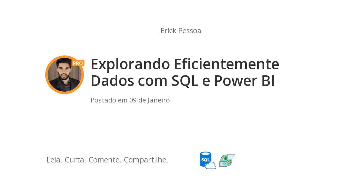 Explorando Eficientemente Dados com SQL e Power BI