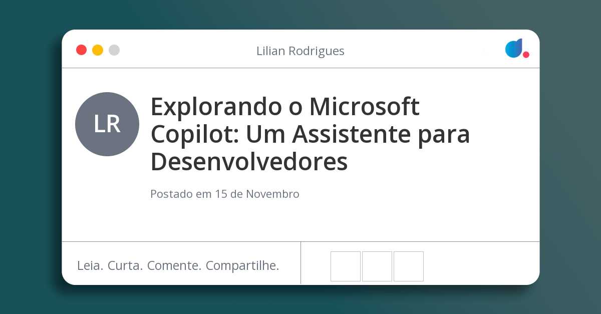 Explorando o Microsoft Copilot: Um Assistente para Desenvolvedores