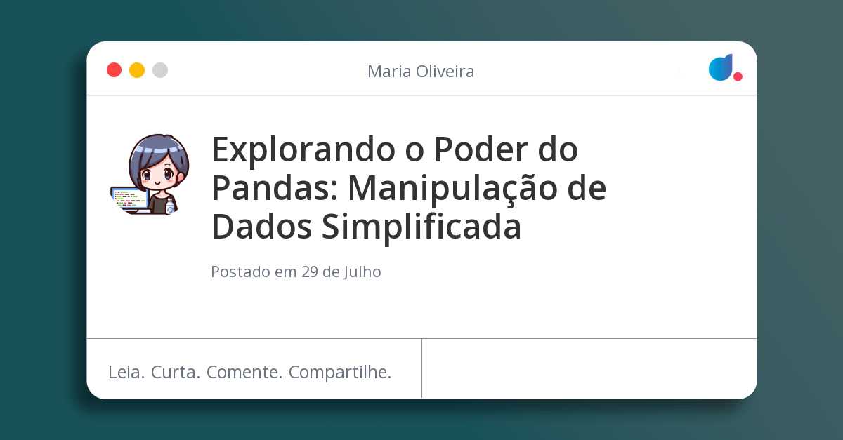 Domine Seus Dados com Pandas: A Biblioteca Mágica de Python