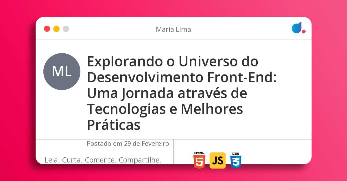 Explorando o Universo do Desenvolvimento Front-End: Uma Jornada através de Tecnologias e ...