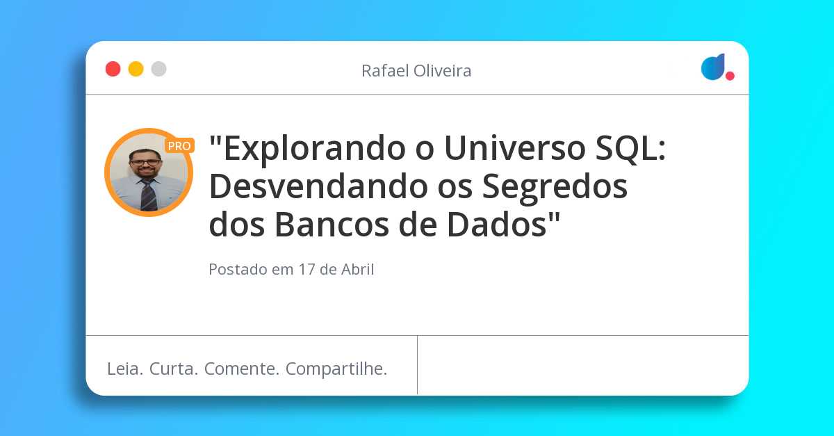 "Explorando o Universo SQL: Desvendando os Segredos dos Bancos de Dados"