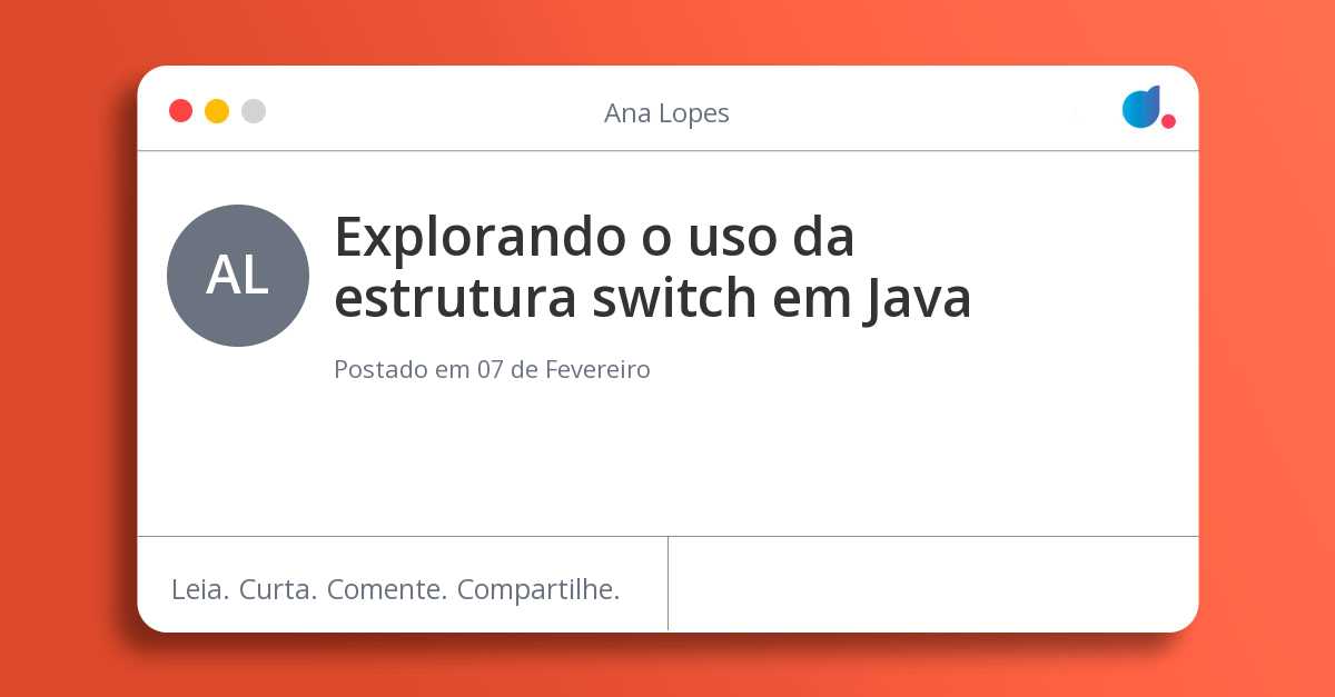 Explorando o uso da estrutura switch em Java