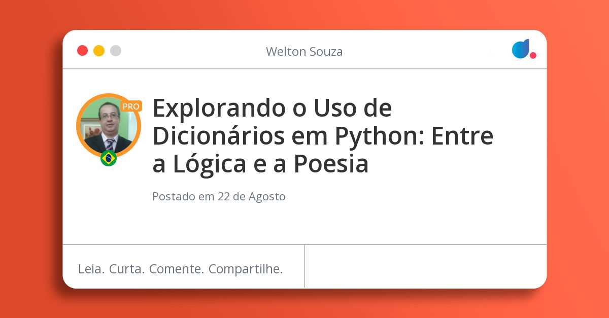 Explorando o Uso de Dicionários em Python: Entre a Lógica e a Poesia