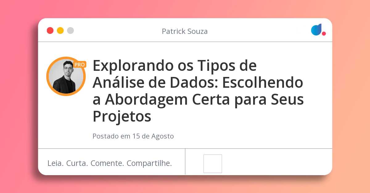 Explorando os Tipos de Análise de Dados: Escolhendo a Abordagem Certa ...