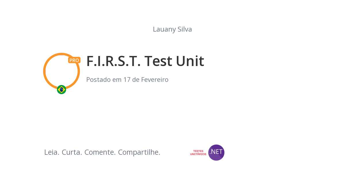 F.I.R.S.T. Test Unit | Lauany Silva | C# | C# | C# | Testes unitários | DIO