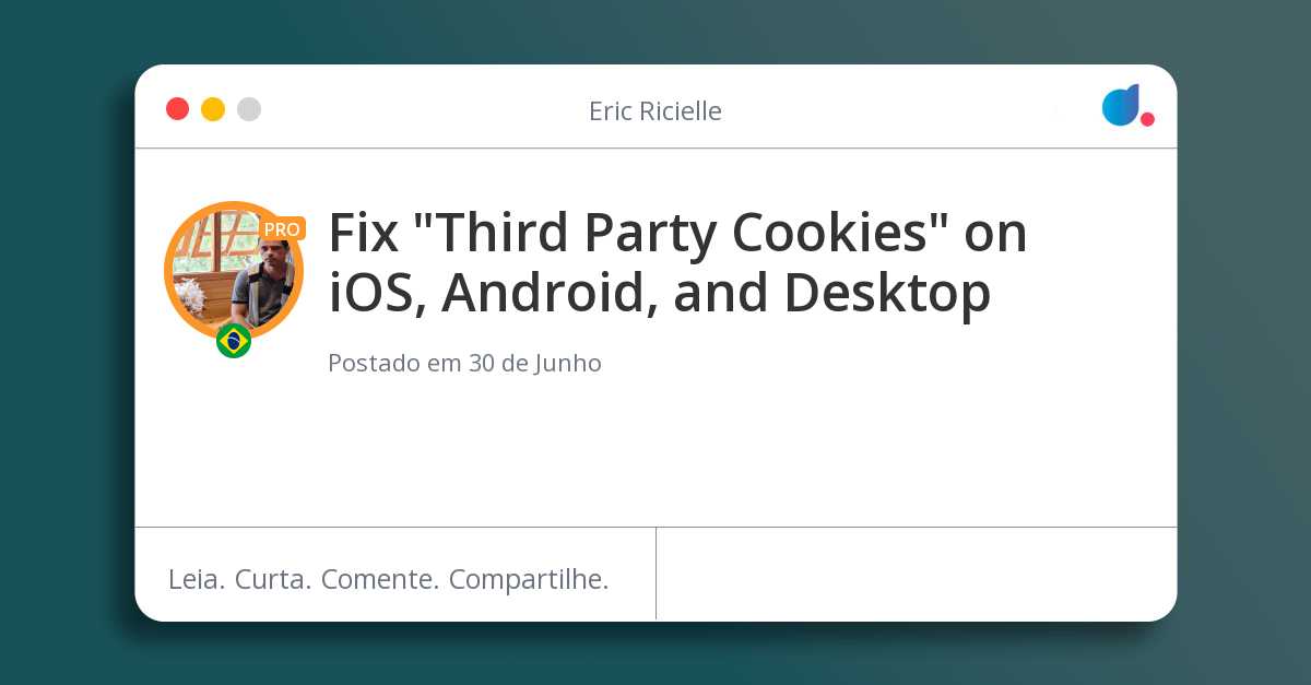 Fix "Third Party Cookies" on iOS, Android, and Desktop