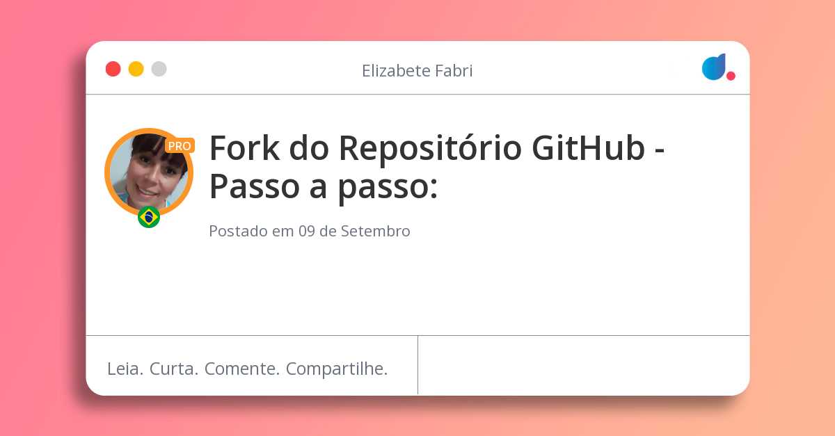 Fork do Repositório GitHub - Passo a passo: | Elizabete Fabri | GitHub | Git | DIO