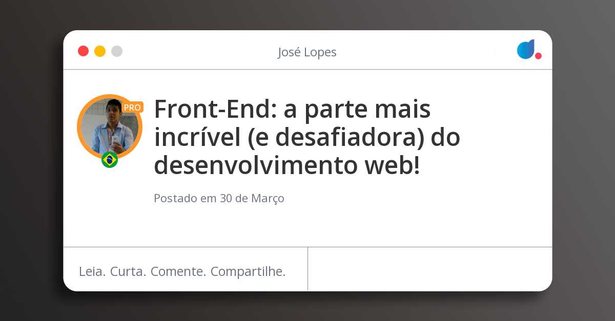 Front-End: a parte mais incrível (e desafiadora) do desenvolvimento web!