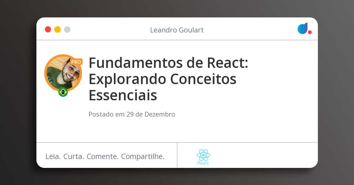 Fundamentos de React: Explorando Conceitos Essenciais