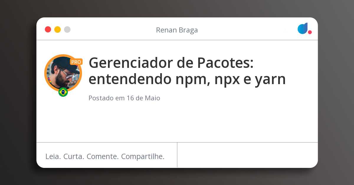 Gerenciador de Pacotes: entendendo npm, npx e yarn Gerenciador de Pacotes: entendendo npm, npx e yarn