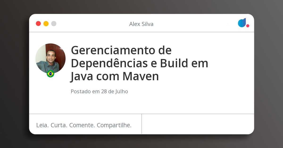 Gerenciamento de Dependências e Build em Java com Maven