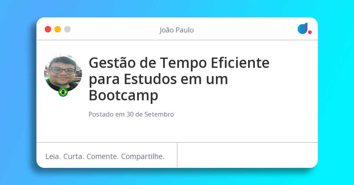 Gestão de Tempo Eficiente para Estudos em um Bootcamp