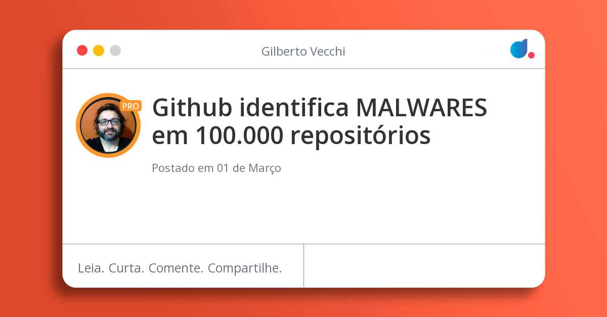 Github identifica MALWARES em 100.000 repositórios