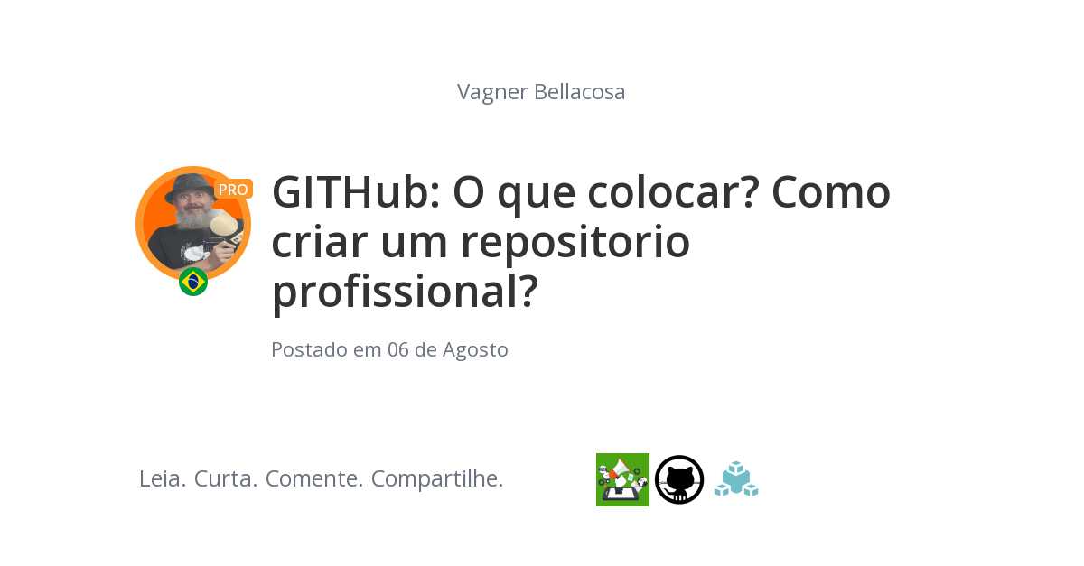 GITHub: O que colocar? Como criar um repositorio profissional?