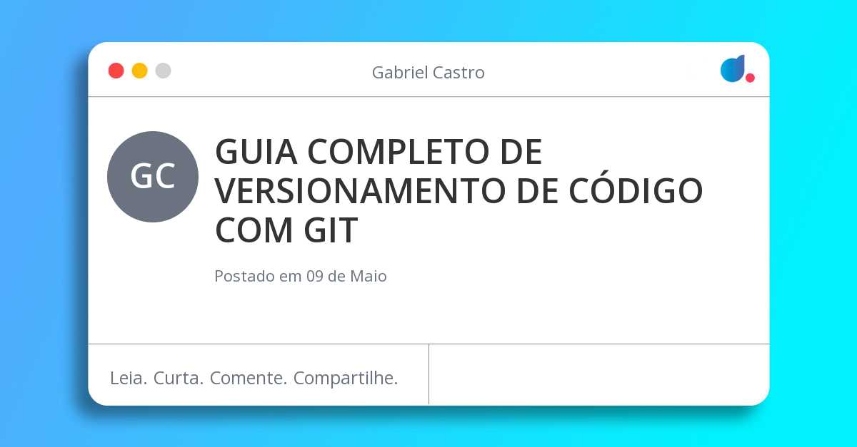 GUIA COMPLETO DE VERSIONAMENTO DE CÓDIGO COM GIT