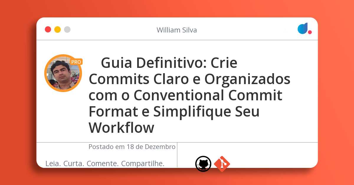 📝 Guia Definitivo: Crie Commits Claro e Organizados com o Conventional ...