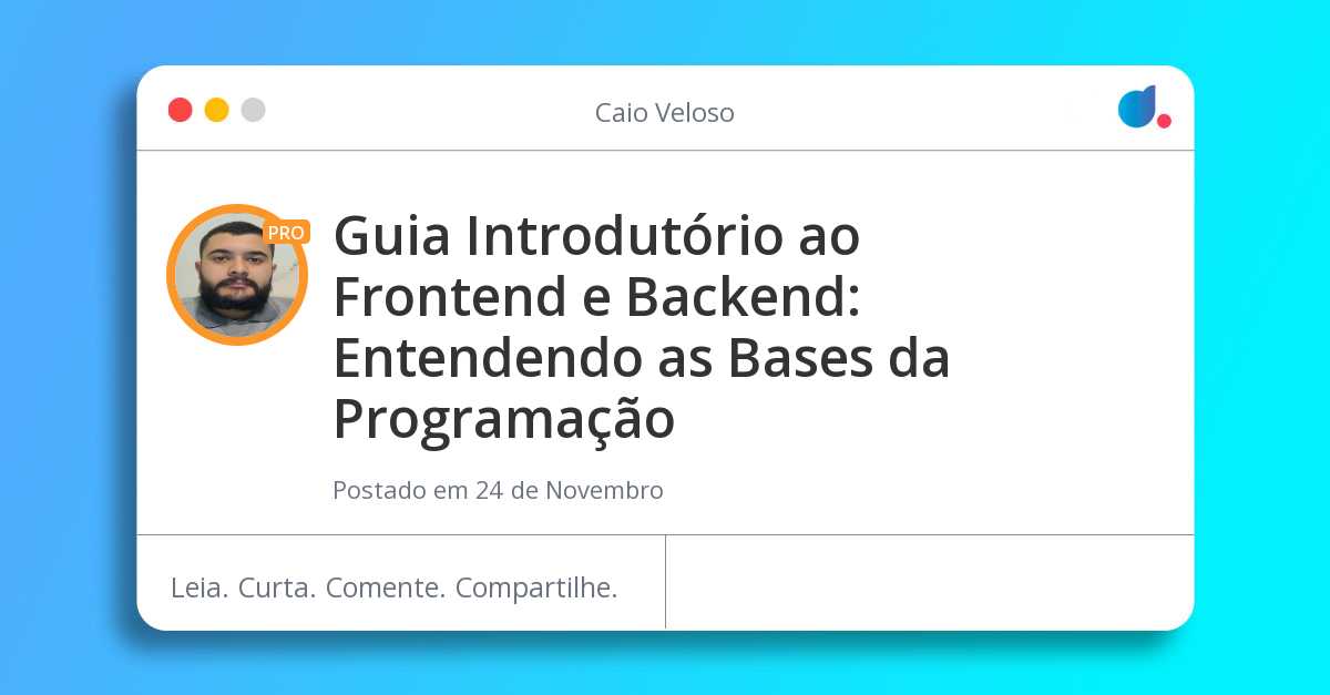 Guia Introdutório Ao Frontend E Backend Entendendo As Bases Da Programação