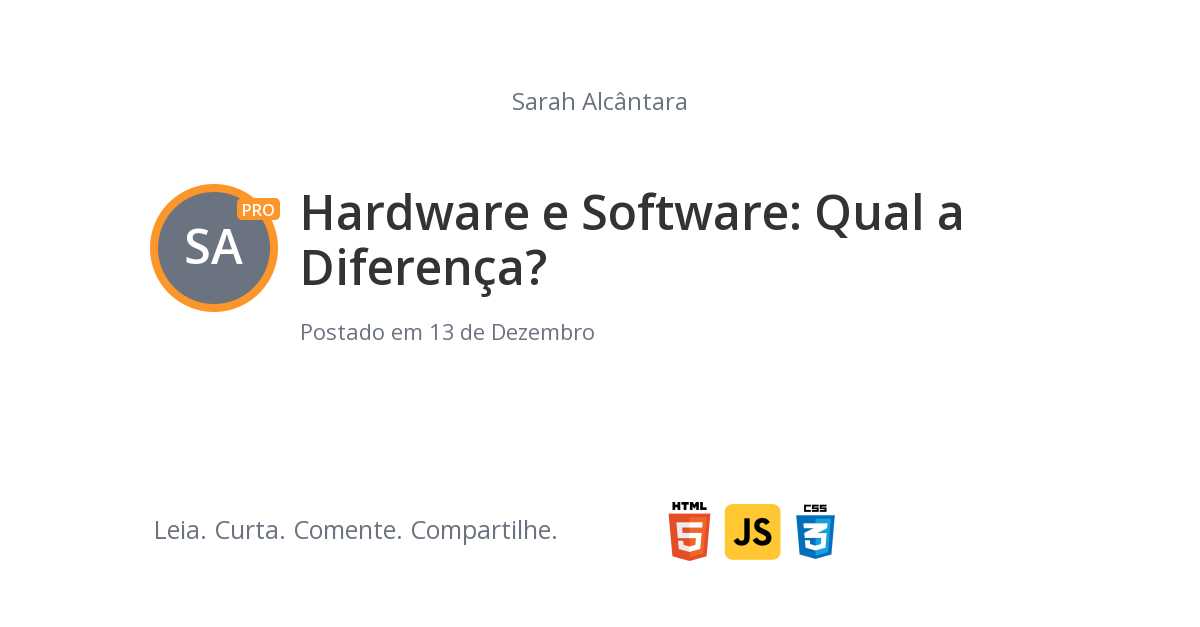 Hardware e Software: Qual a Diferença?