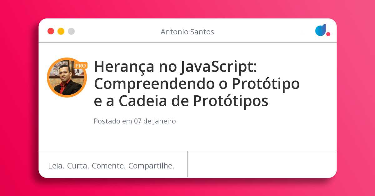 Herança no JavaScript: Compreendendo o Protótipo e a Cadeia de Protótipos