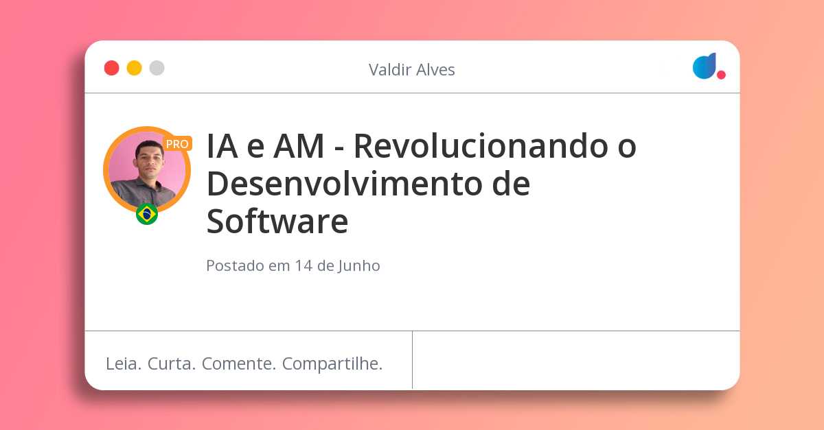 IA e AM - Revolucionando o Desenvolvimento de Software