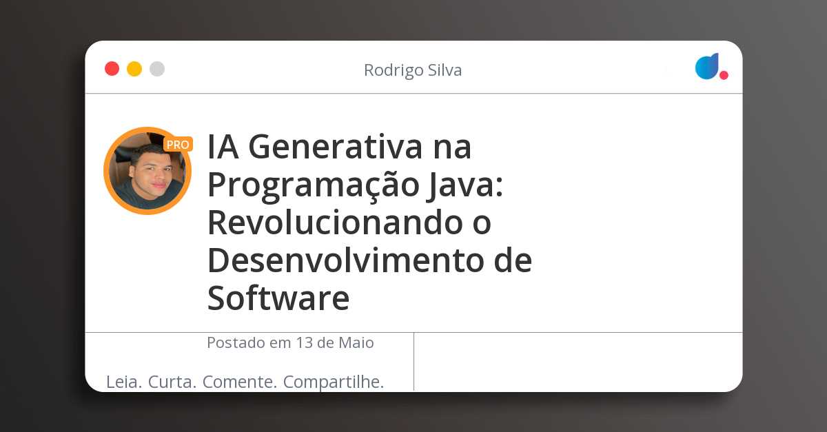 IA Generativa na Programação Java: Revolucionando o Desenvolvimento de ...