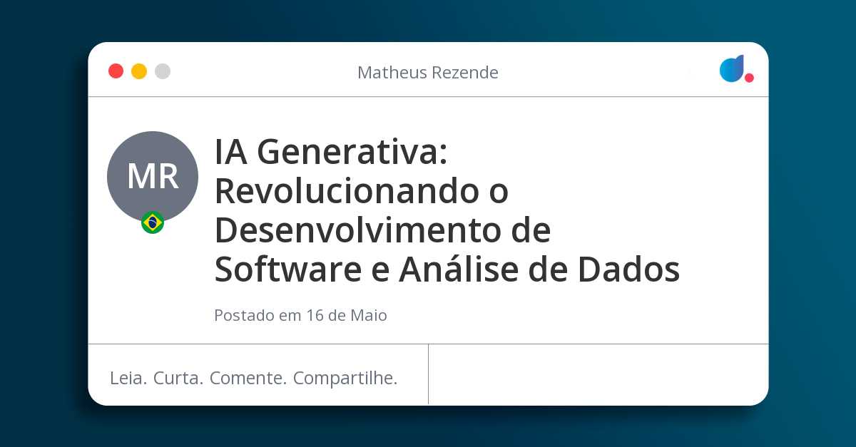 IA Generativa: Revolucionando o Desenvolvimento de Software e Análise ...
