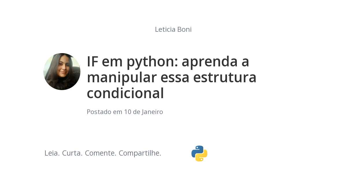 IF em python: aprenda a manipular essa estrutura condicional