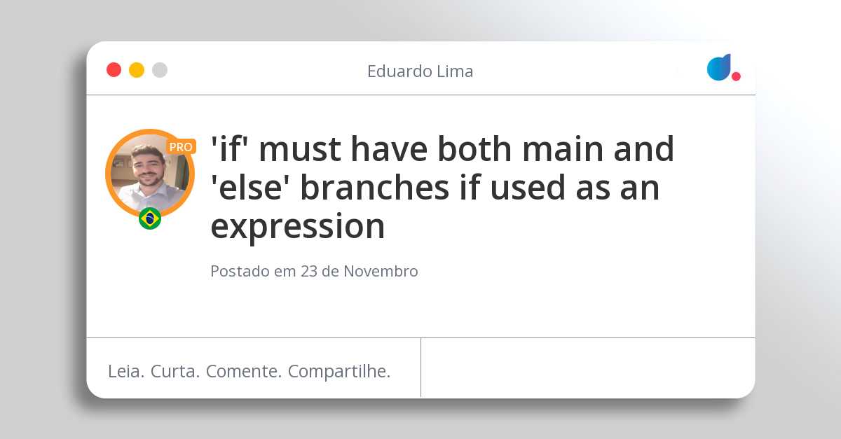 'if' must have both main and 'else' branches if used as an expression