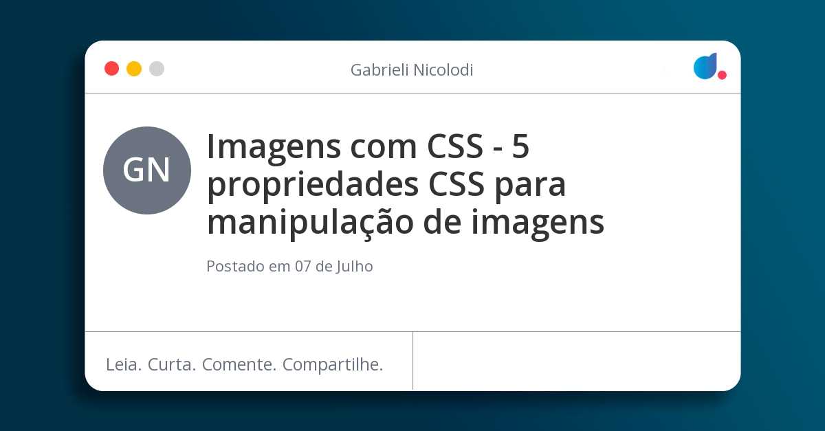 Imagens Com Css 5 Propriedades Css Para Manipulação De Imagens