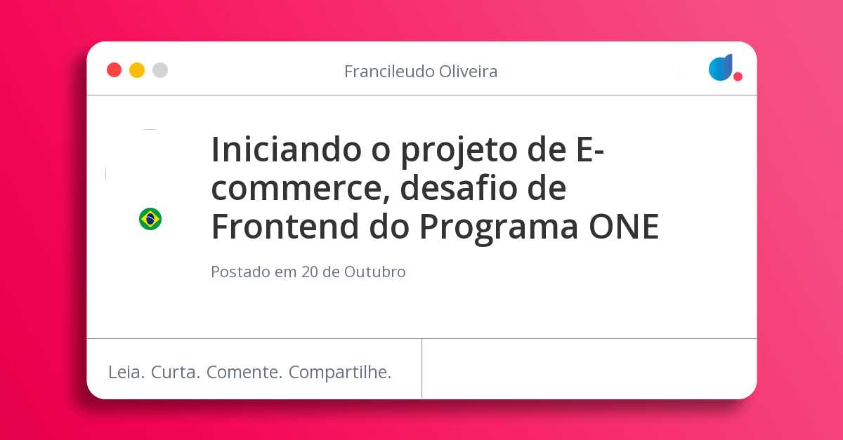 Iniciando o projeto de E-commerce, desafio de Frontend do Programa ONE