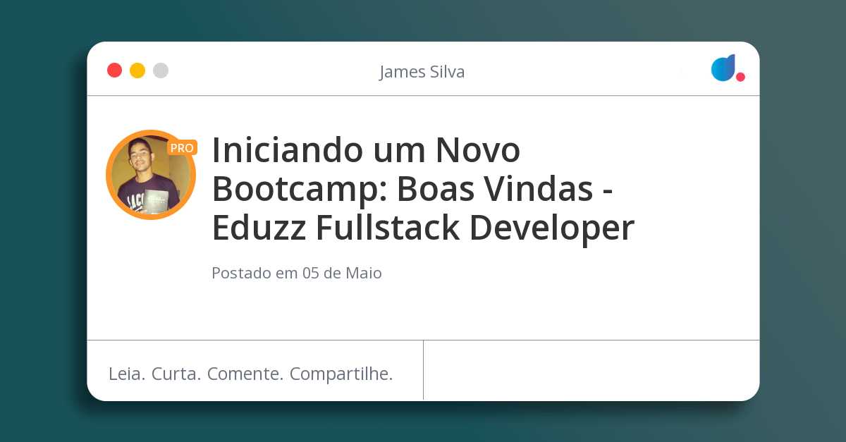 Iniciando um Novo Bootcamp: Boas Vindas - Eduzz Fullstack Developer