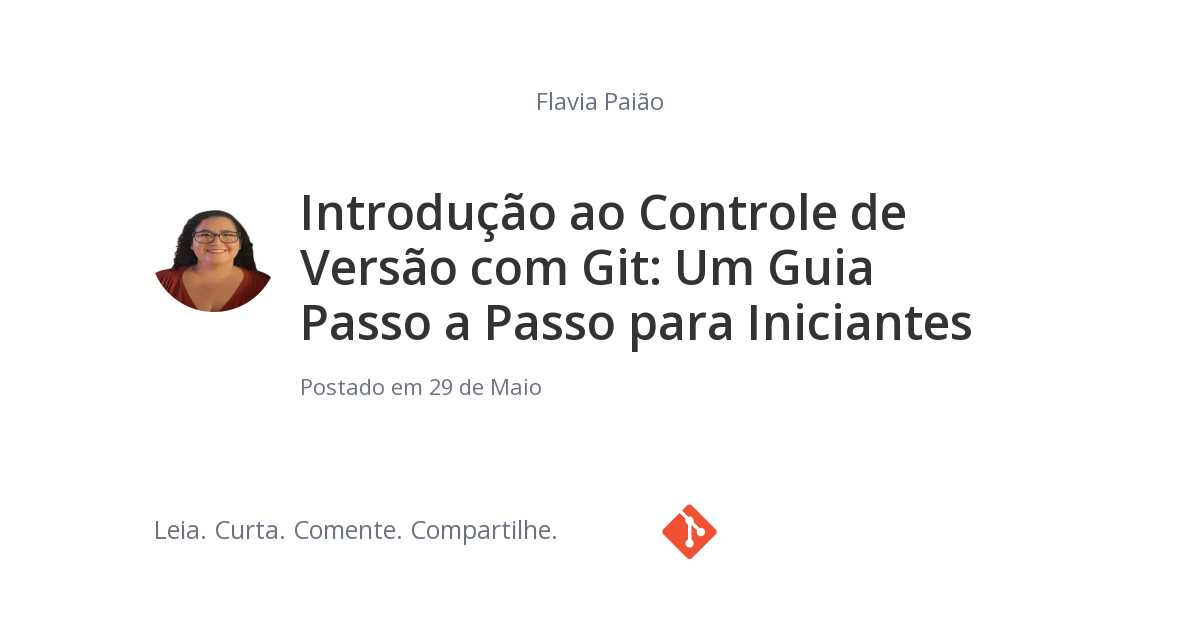 Introdução ao Controle de Versão com Git: Um Guia Passo a Passo para ...